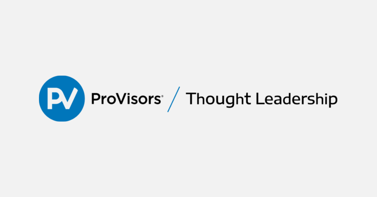 About | ProVisors Member Thought Leadership