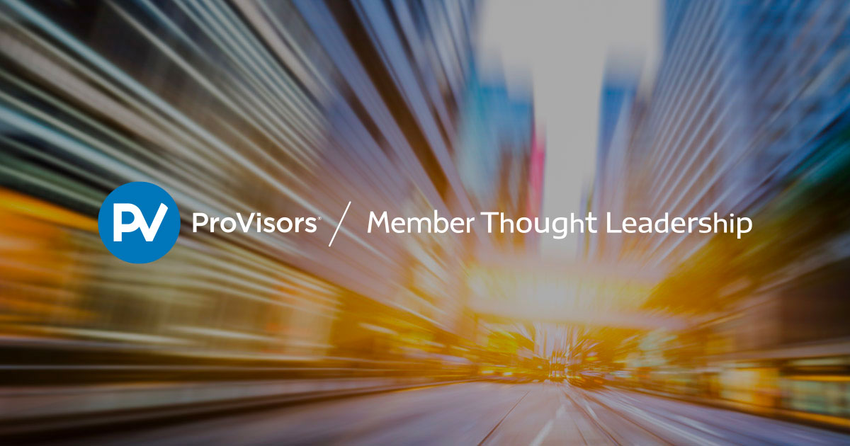 ProVisors Member Thought Leadership | ProVisors Member Thought Leadership